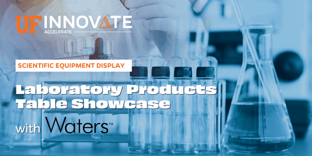 Laboratory Products Table Showcase with Waters Corporation - UF Innovate